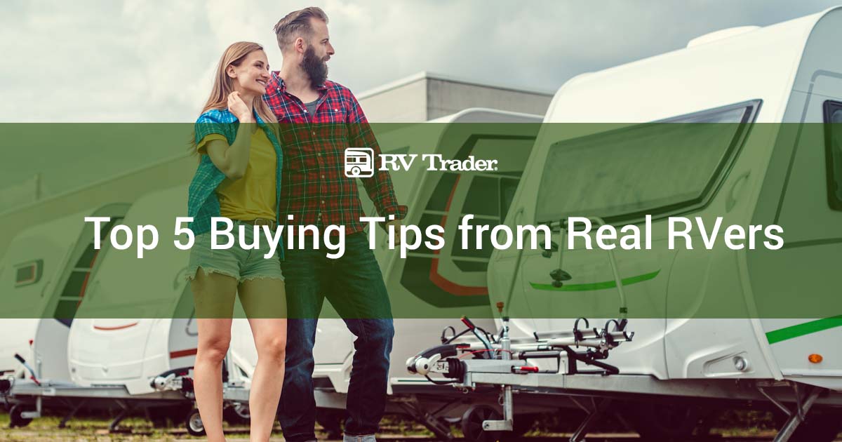 Top 5 Buying Tips from Real RVers - RV Trader Help